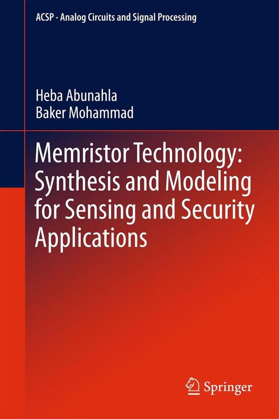 Analog Circuits and Signal Processing - Memristor Technology: Synthesis and Modeling... | bol