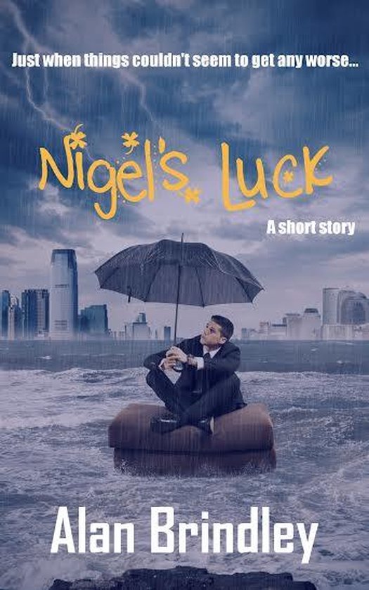Nigel's Luck (ebook), Alan Brindley | 1230000663625 | Boeken | bol