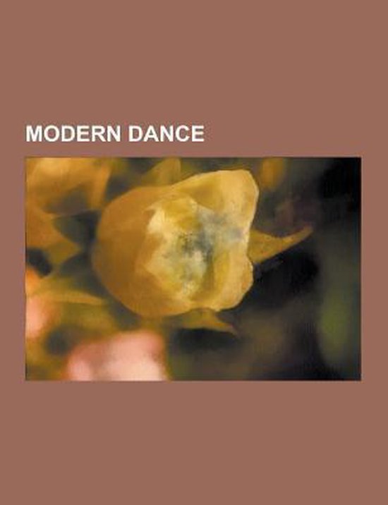 Modern Dance, Source Wikipedia | 9781230578576 | Boeken | bol