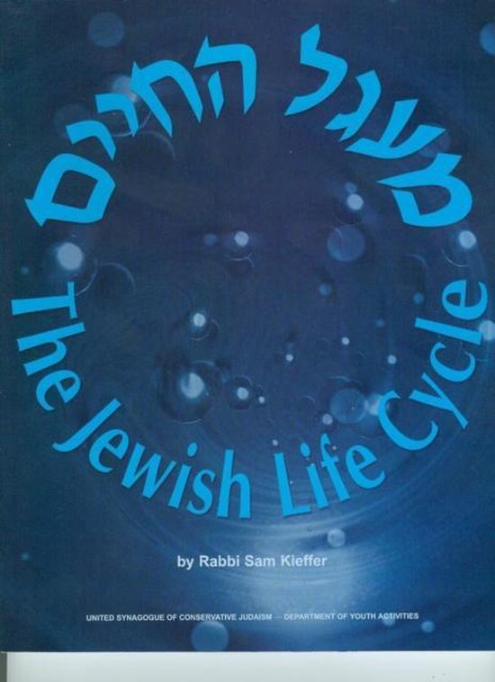 Jewish Life Cycle | 9780838100363 | Sam Rabbi Kieffer | Boeken | bol.com