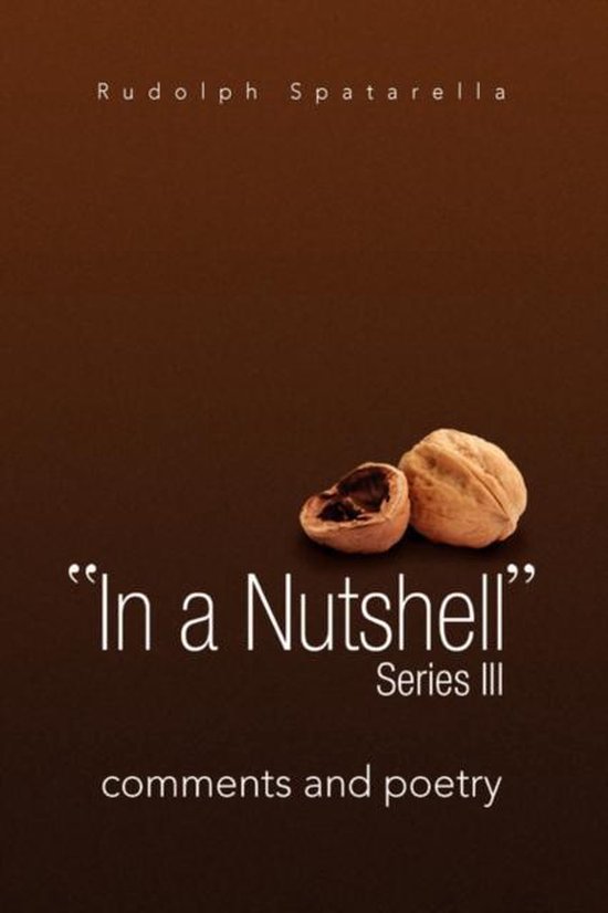 in a Nutshell Series III, Rudolph Spatarella | 9781436310499 | Boeken ...