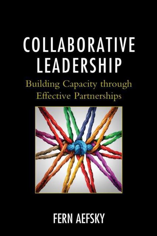 Collaborative Leadership | 9781475834512 | Fern Aefsky | Boeken | bol.com