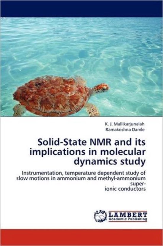 Solid-State NMR and its implications in molecular dynamics study | 9783844306767 | K J... | bol
