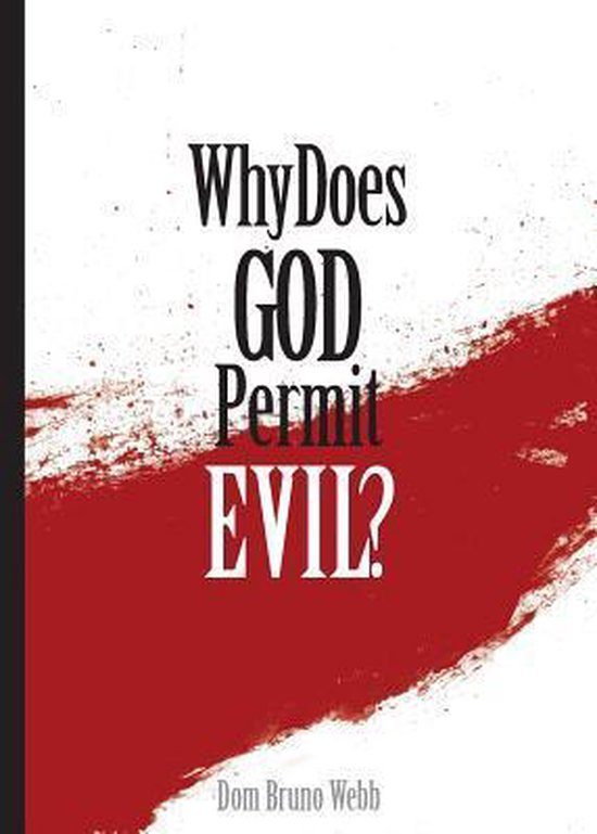 Why Does God Permit Evil? | 9781928832768 | Bruno Webb | Boeken | bol