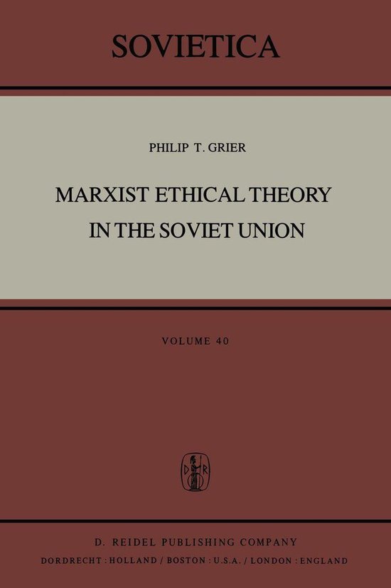 Sovietica 40 - Marxist Ethical Theory in the Soviet Union (ebook), P.T ...