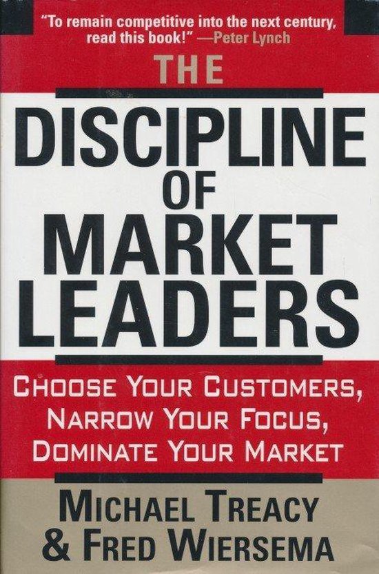 The Discipline of Market Leaders, Michael Treacy & Fred Wiersema ...