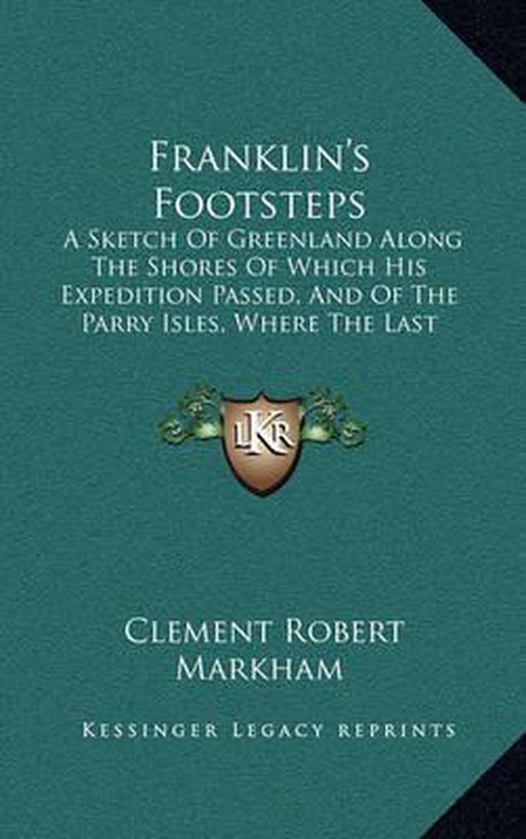 Franklin's Footsteps, Clement Robert Markham | 9781164703907 | Boeken | bol