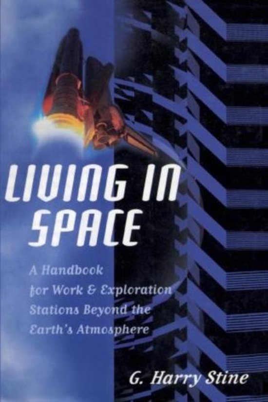 Living in Space | 9781590772577 | G. Harry Stine | Boeken | bol.com