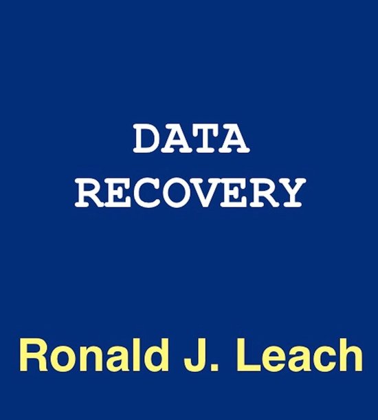 Data Recovery (ebook), Ronald J. Leach | 9781939142085 | Boeken | bol