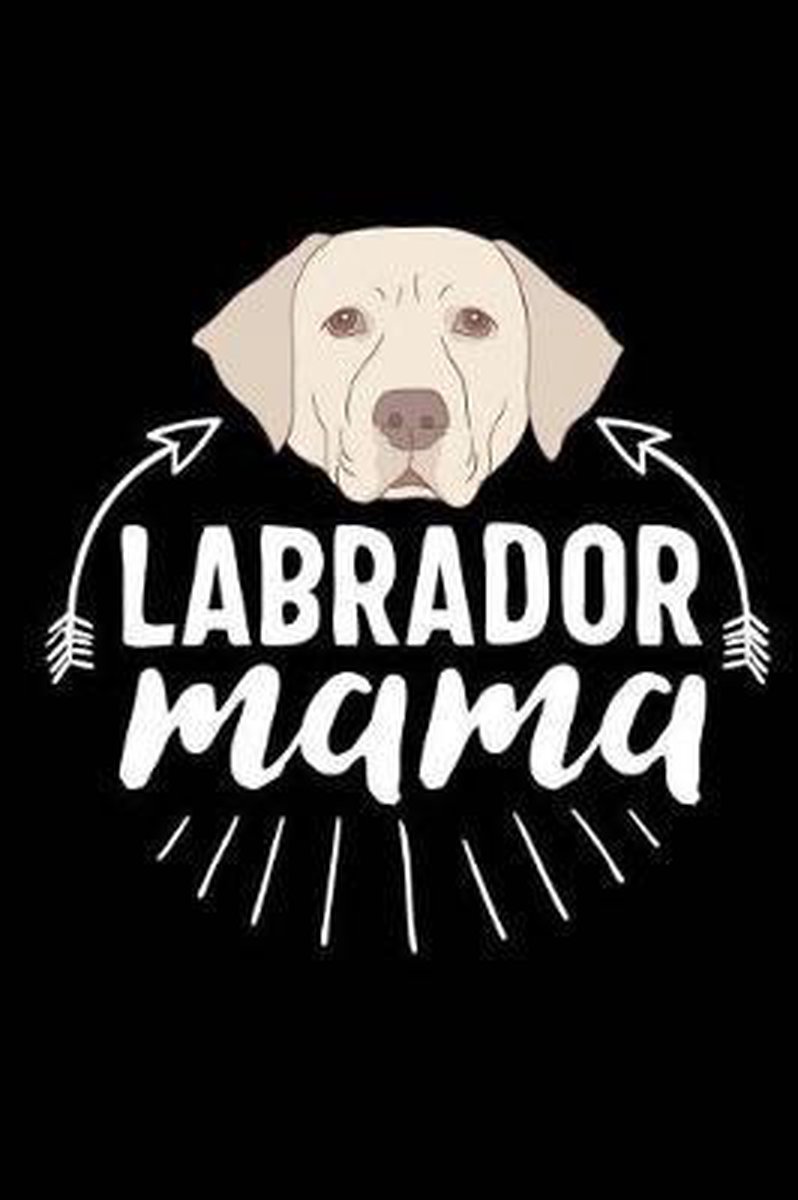 Labrador Mama, Matt Brandgrer | 9781799185994 | Boeken | bol