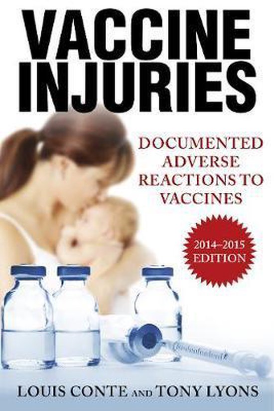 Vaccine Injuries 2014-2015, Lou Conte | 9781629144474 | Boeken | bol.com