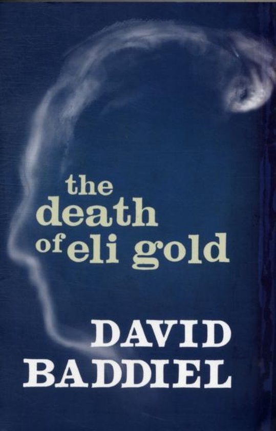The Death of Eli Gold-David Baddiel, 9780007339785, David Baddiel ...