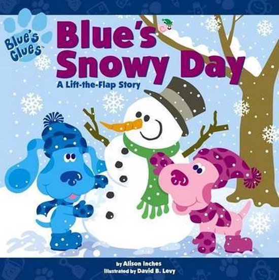 Blues Clues Blues Snowy Day | 9780689830617 | Alison Inches | Boeken ...