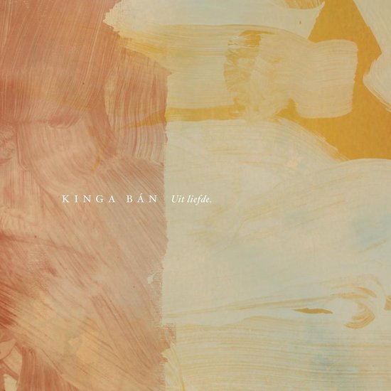 Kinga Bán - Uit Liefde. (CD), Kinga Bán | Muziek | bol