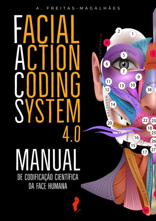 Facial Action Coding System 4.0 - Manual de Codificação Científica da ...
