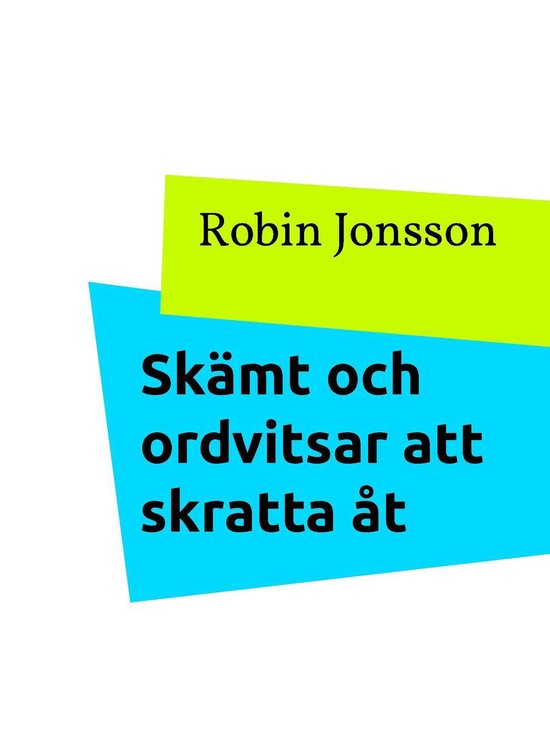 Skämt och ordvitsar att skratta åt (ebook), Robin Jonsson | 9789179690816 | Boeken | bol.com