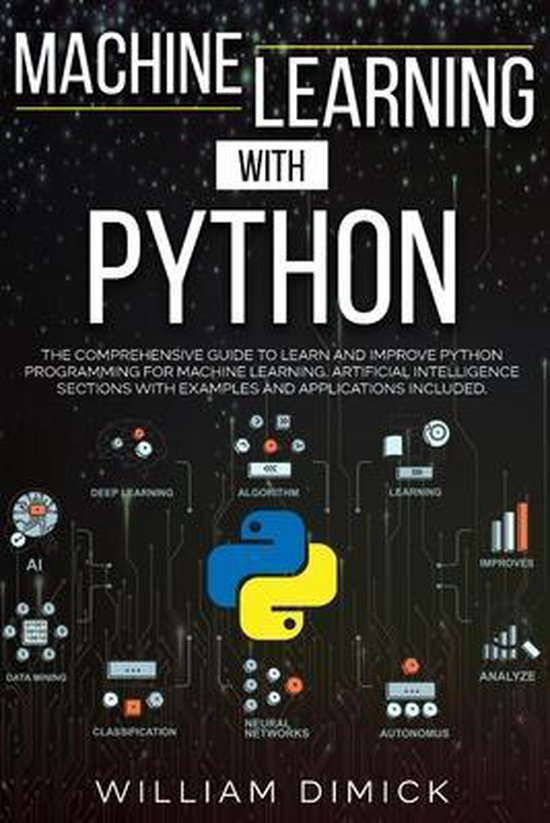 Machine learning with Python | 9781914412240 | William Dimick | Boeken ...