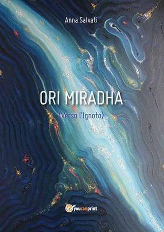Ori Miradha (Verso l'Ignoto), Anna Salvati | 9788827860120 | Boeken | bol