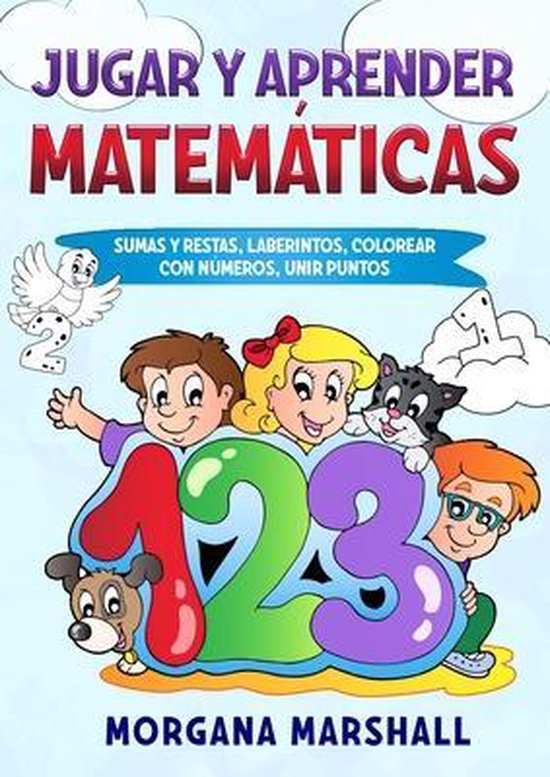 Jugar Y Aprender Matematicas: sumas y restas, laberintos, colorear con ...