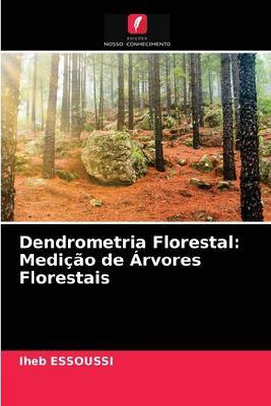 Dendrometria Florestal, Iheb Essoussi | 9786203227499 | Boeken | bol.com