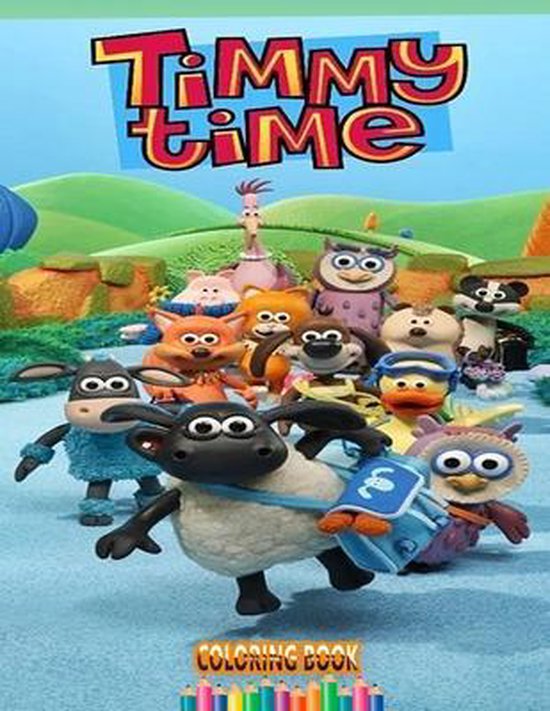 TIMMY TIME Coloring Book: Over 41 Pages of High Quality TIMMY TIME ...