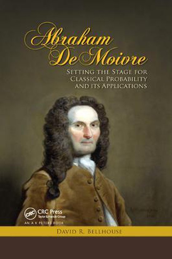 Abraham De Moivre | 9780367382254 | David R. Bellhouse | Boeken | bol.com