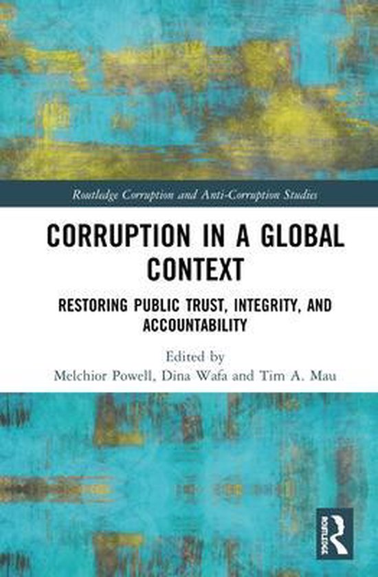 Routledge Corruption and Anti-Corruption Studies- Corruption in a Global Context |... | bol.com