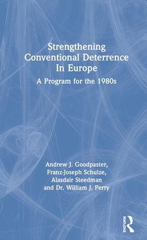 Strengthening Conventional Deterrence In Europe | 9780367288945 ...