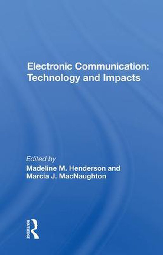 Electronic Communication: Technology and Impacts | 9780367022013 ...