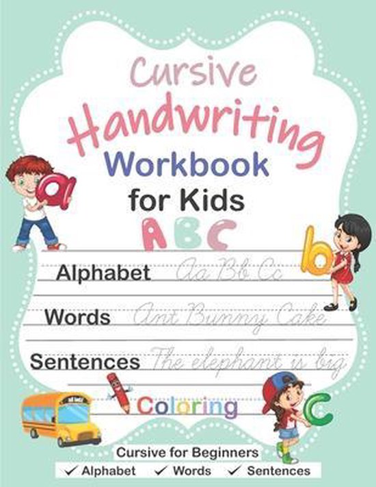 Cursive Handwriting Workbook for Kids | 9798579539779 | Kajetan B ...