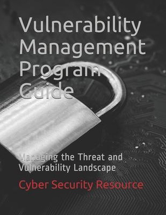 Information Security Program- Vulnerability Management Program Guide | 9798713500658 |... | bol.com