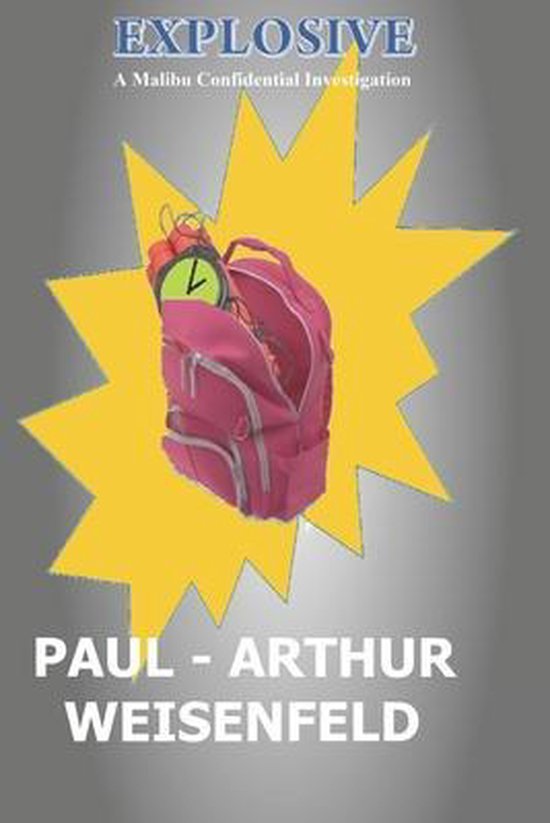 Explosive, Paul-Arthur Weisenfeld | 9798630355843 | Boeken | bol.com