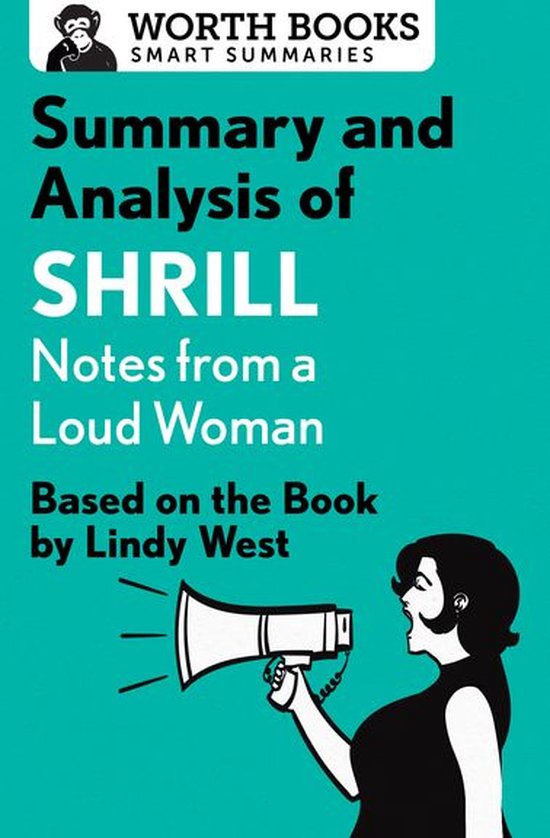 Smart Summaries - Summary and Analysis of Shrill: Notes from a Loud ...