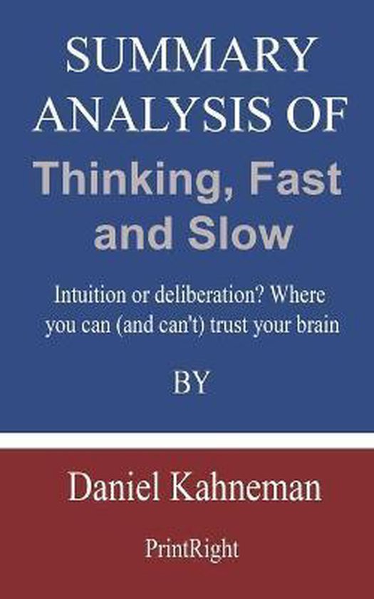 Summary Analysis Of Thinking, Fast and Slow, Printright | 9798679125780 ...