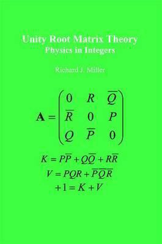 Unity Root Matrix Theory | 9781844269747 | Richard Miller | Boeken | bol.com