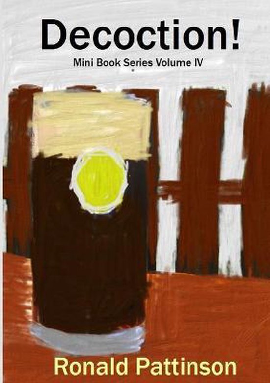 Decoction!, Ronald Pattinson | 9789490270025 | Boeken | bol.com