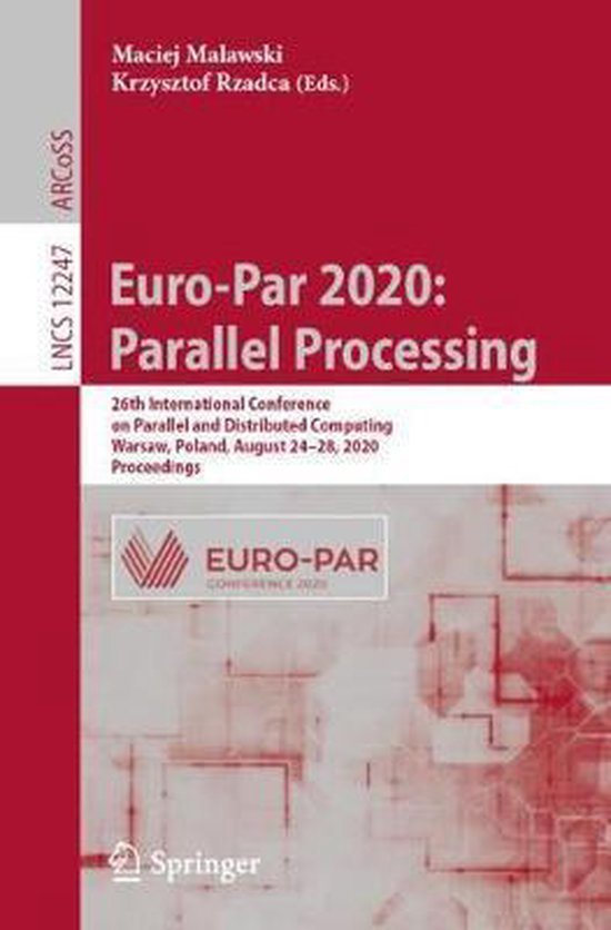 Euro-Par 2020: Parallel Processing | 9783030576745 | Boeken | bol.com