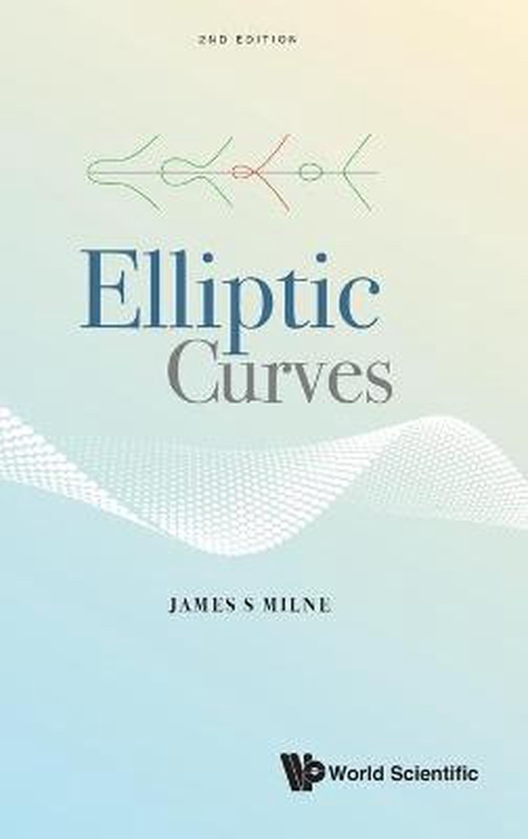 Elliptic Curves | 9789811221835 | James S Milne | Boeken | bol