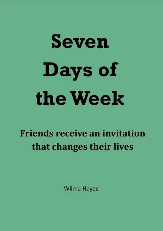 Seven Novellas on the theme of Seven! - Seven Days of the Week: Friends ...
