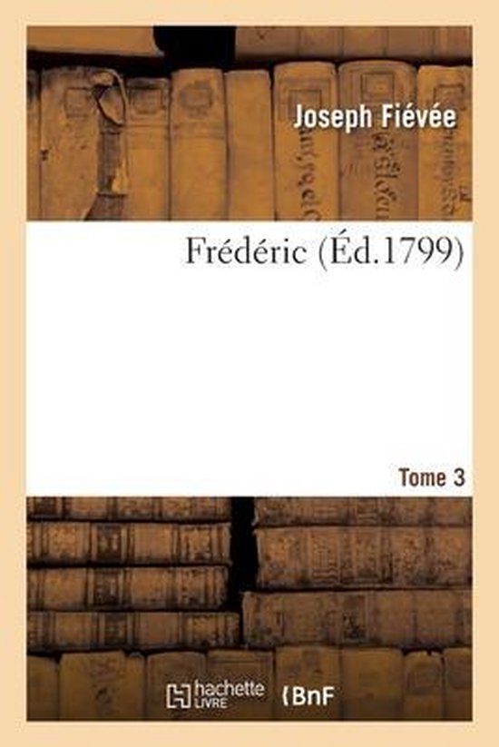 Frédéric. Tome 3, Joseph Fiévée | 9782329417240 | Boeken | bol