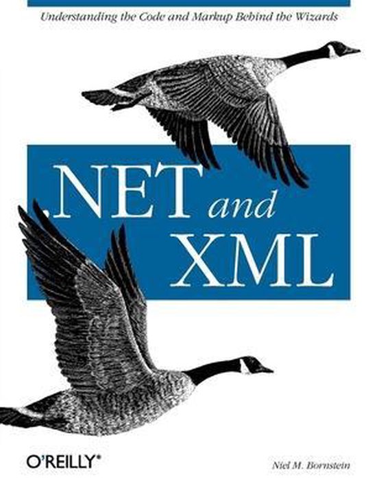 .net & Xml | 9780596003975 | Niel M. Bornstein | Boeken | bol.com