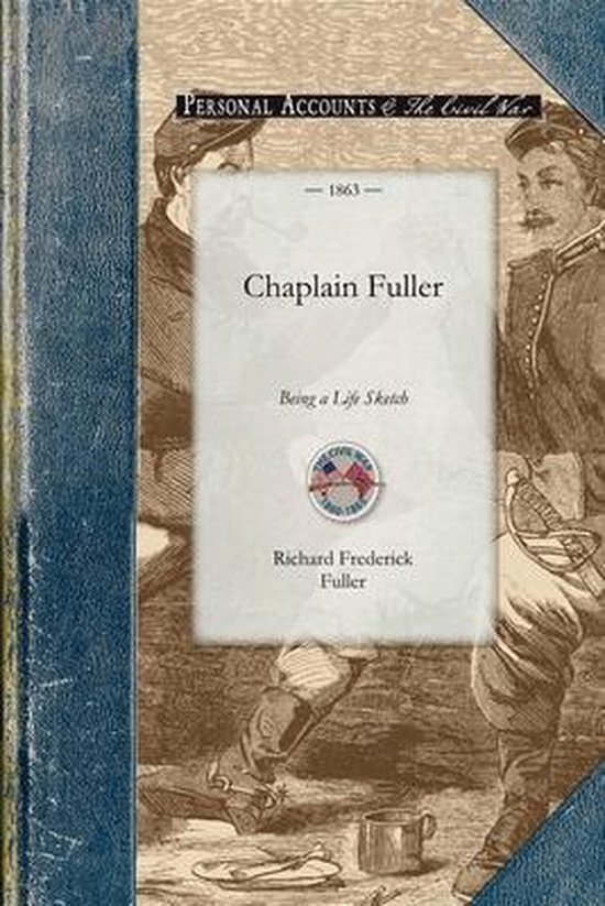 Civil War- Chaplain Fuller, Richard Fuller | 9781429015387 | Boeken | bol