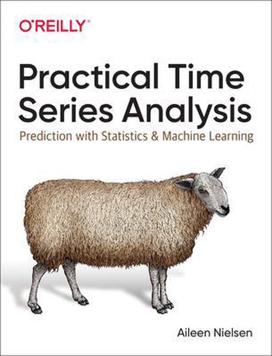 Practical Time Series Analysis Prediction With Statistics And Machine Learning Bol