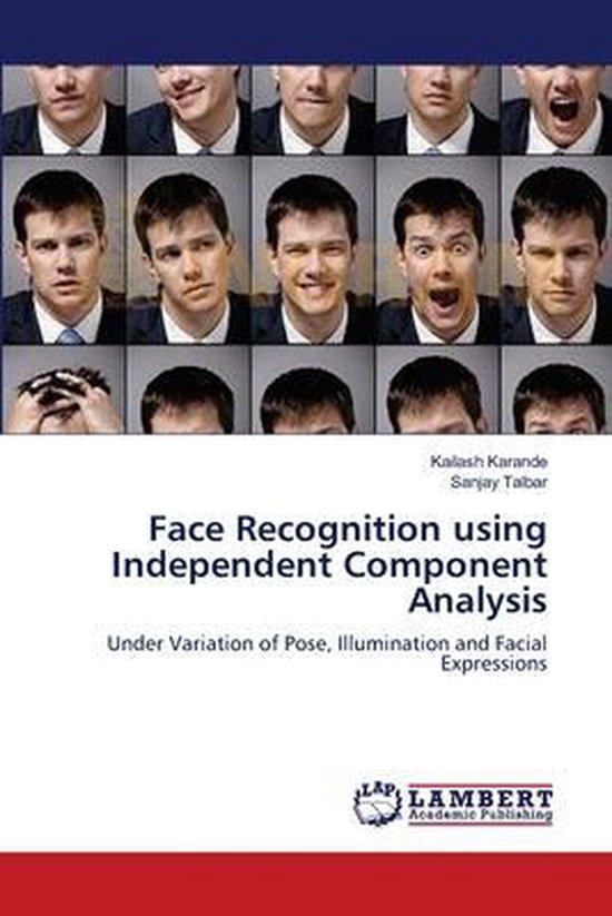 Face Recognition Using Independent Component Analysis 9783659193590