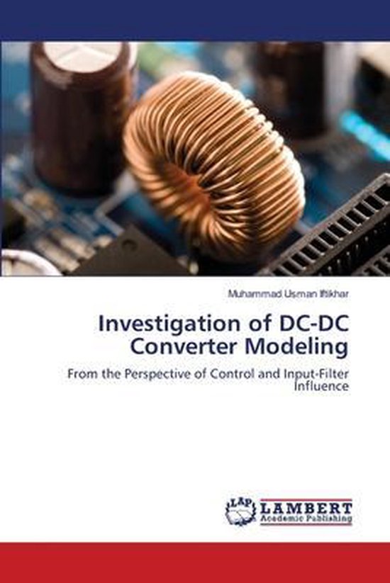 Investigation of DC-DC Converter Modeling | 9783846540718 | Muhammad Usman Iftikhar |... | bol.com