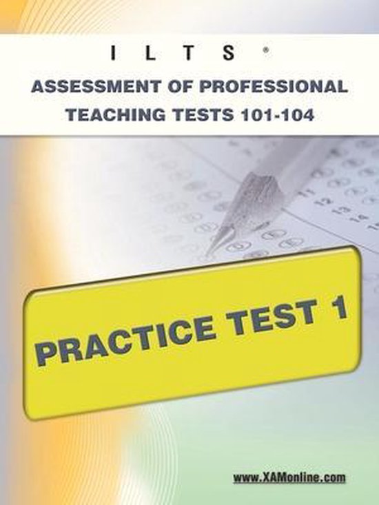 Icts Assessment Of Professional Teaching Tests 101-104 Practice Test 1 ...