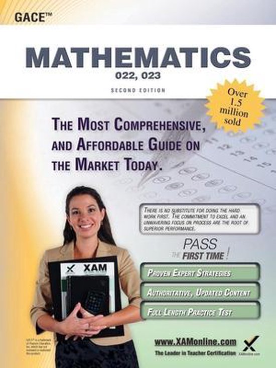 GACE Mathematics 022, 023 Teacher Certification Exam, Sharon A Wynne ...