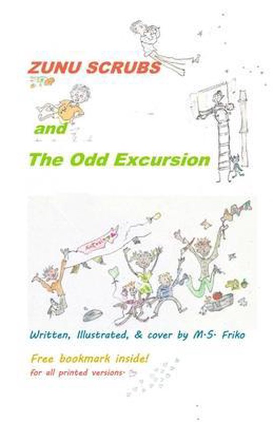ZUNU SCRUBS and The Odd Excursion, M S Friko | 9798737113827 | Boeken | bol
