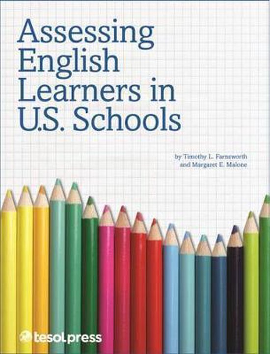 Assessing English Learners in U.S. Schools | 9781942223184 | Timothy L ...