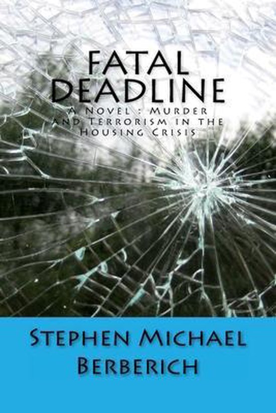 Fatal Deadline, Stephen Michael Berberich | 9781548649869 | Boeken | bol